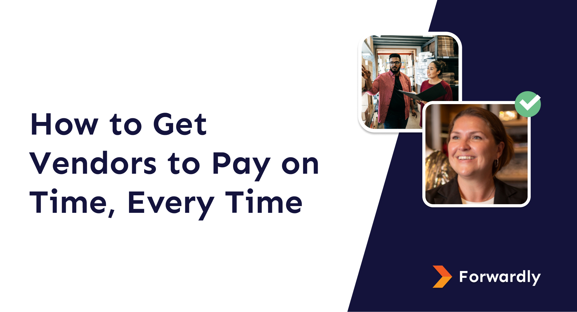 How To Get Vendors To Pay On Time, Every Time
