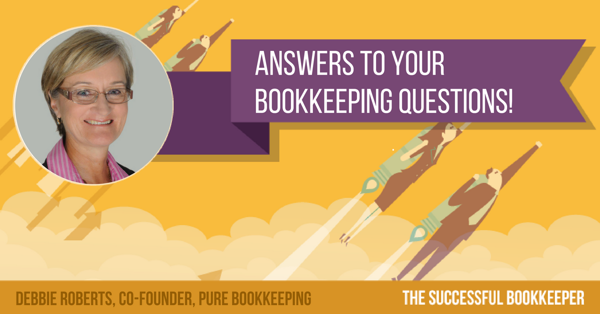 EP55: Debbie Roberts - Answers To Your Bookkeeping Questions!