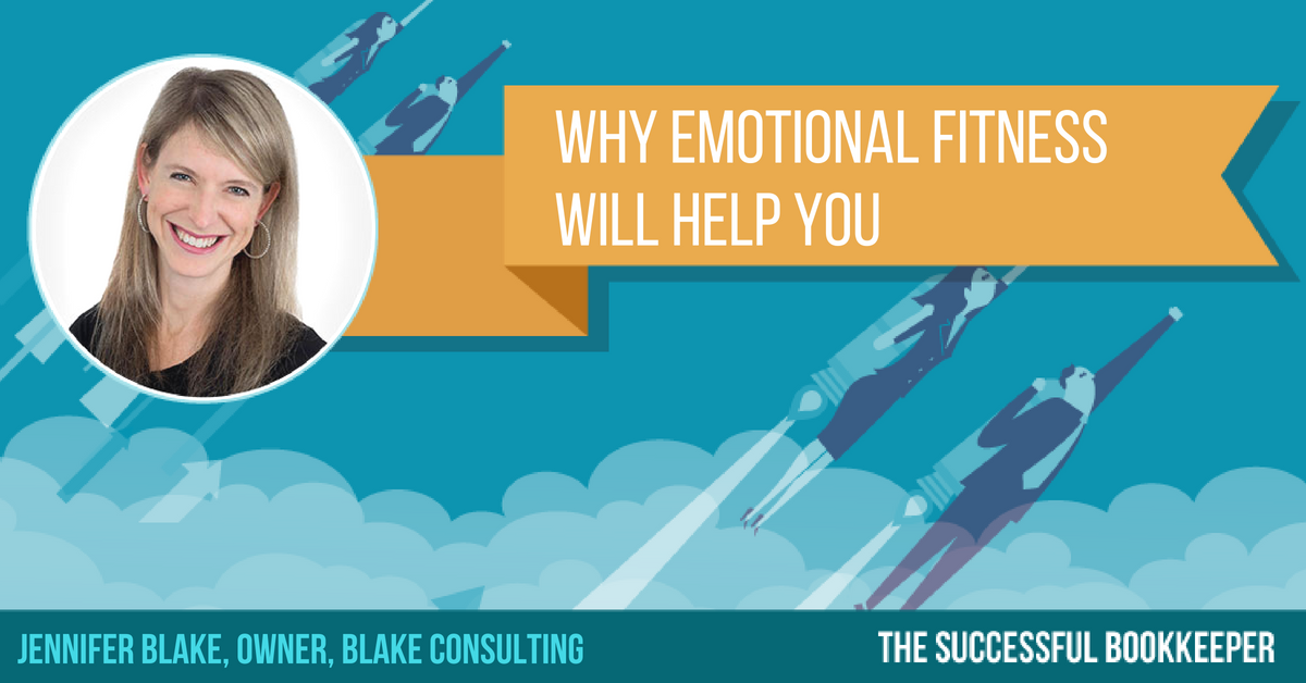 EP91: Jennifer Blake - Why Emotional Fitness Will Help You Win In Life ...