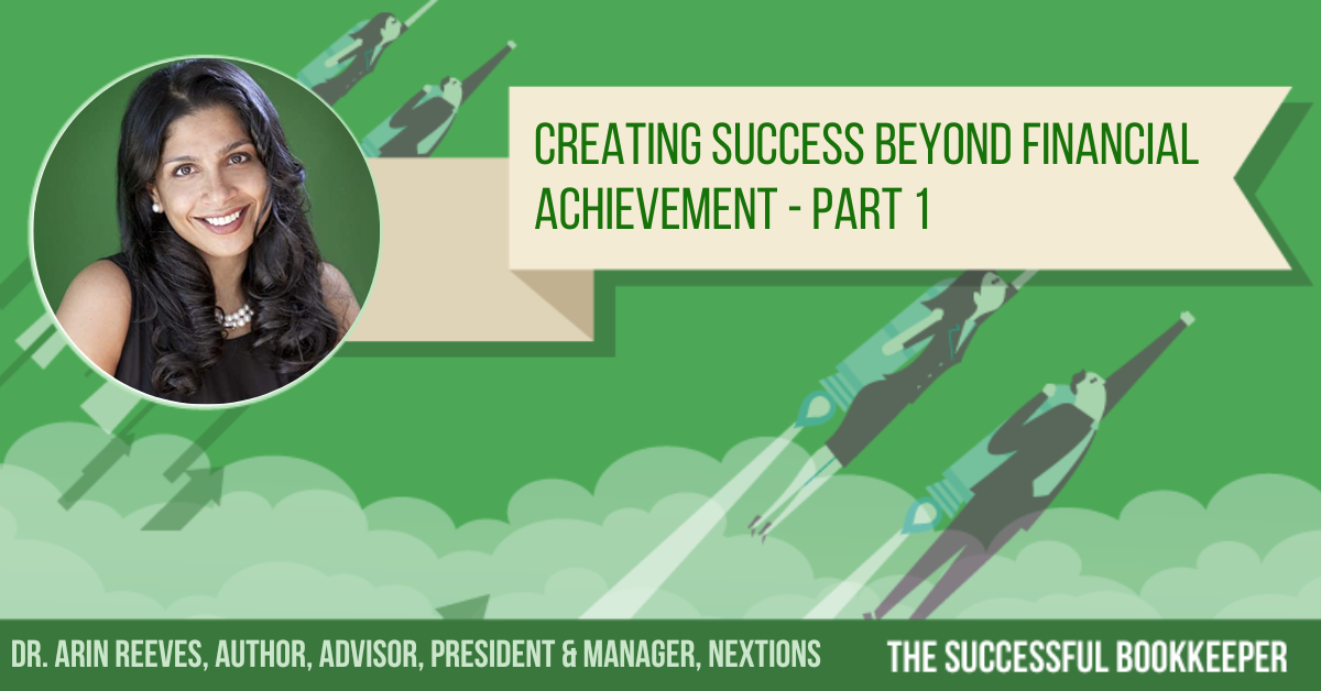 EP297: Dr. Arin Reeves - Creating Success Beyond Financial Achievement ...